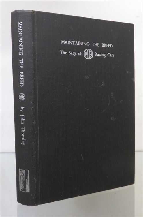 Maintaining the Breed: The Saga of MG Racing Cars